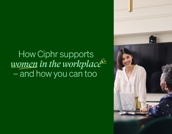 How Ciphr supports women in the workplace – and how you can too
